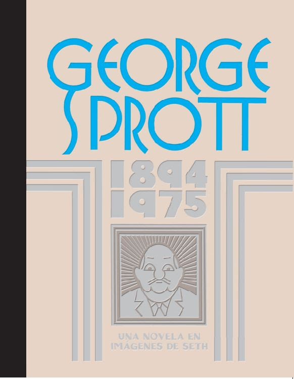 George Sprott 1894 - 1975 Edición de Lujo - ALCALÁ CÓMICS